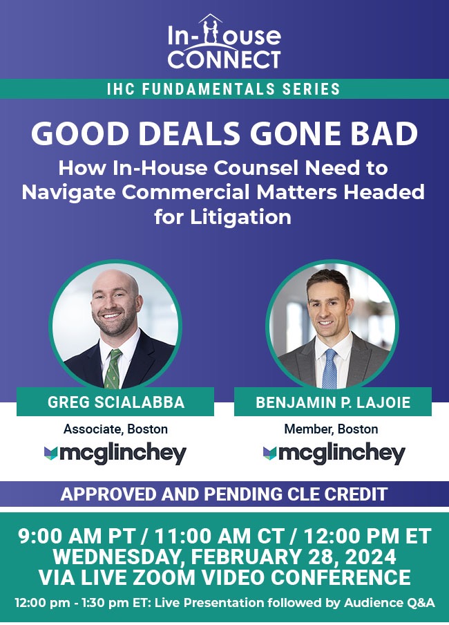 Good Deals Gone Bad for In-House Counsel: How In-House Counsel Need to ...